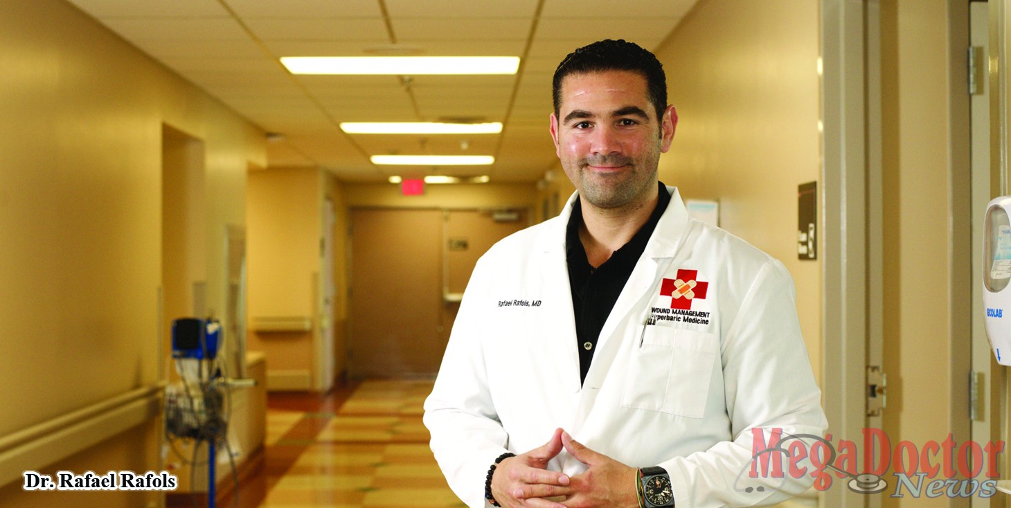 Dr. Rafael Rafols and the Value of Hyperbaric Oxygenation Therapy